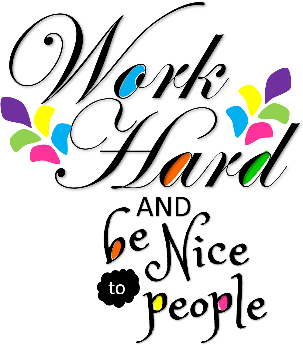 Work Hard And Be Nice Poster - Hillary Clinton-edw Blue 470 Square Car ...