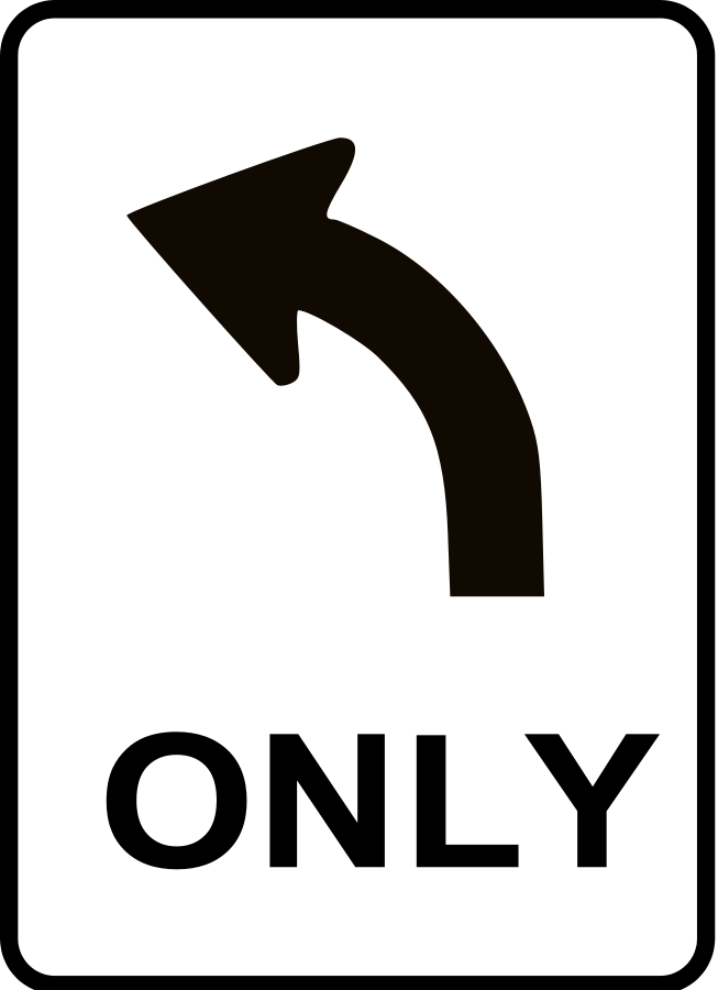Left Only Sign Clipart Traffic Sign Computer Icons - You Must Turn Left ...