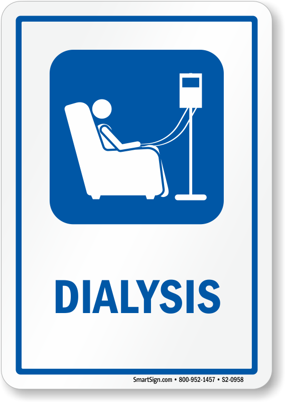 Download Dialysis Hospital Sign With Symbol - Dialysis Unit Signage ...
