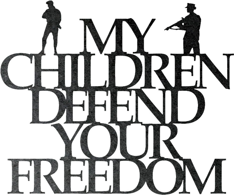 Download My Children Defend Your Freedom Steel Wall Sign Clipart ...
