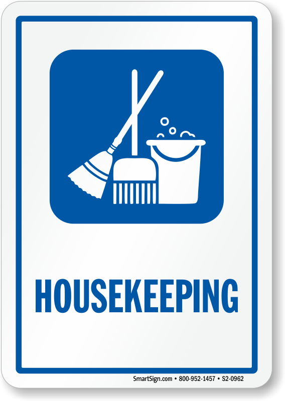 Housekeeping Sign Clipart Housekeeping Sign Cleaning - Housekeeping ...