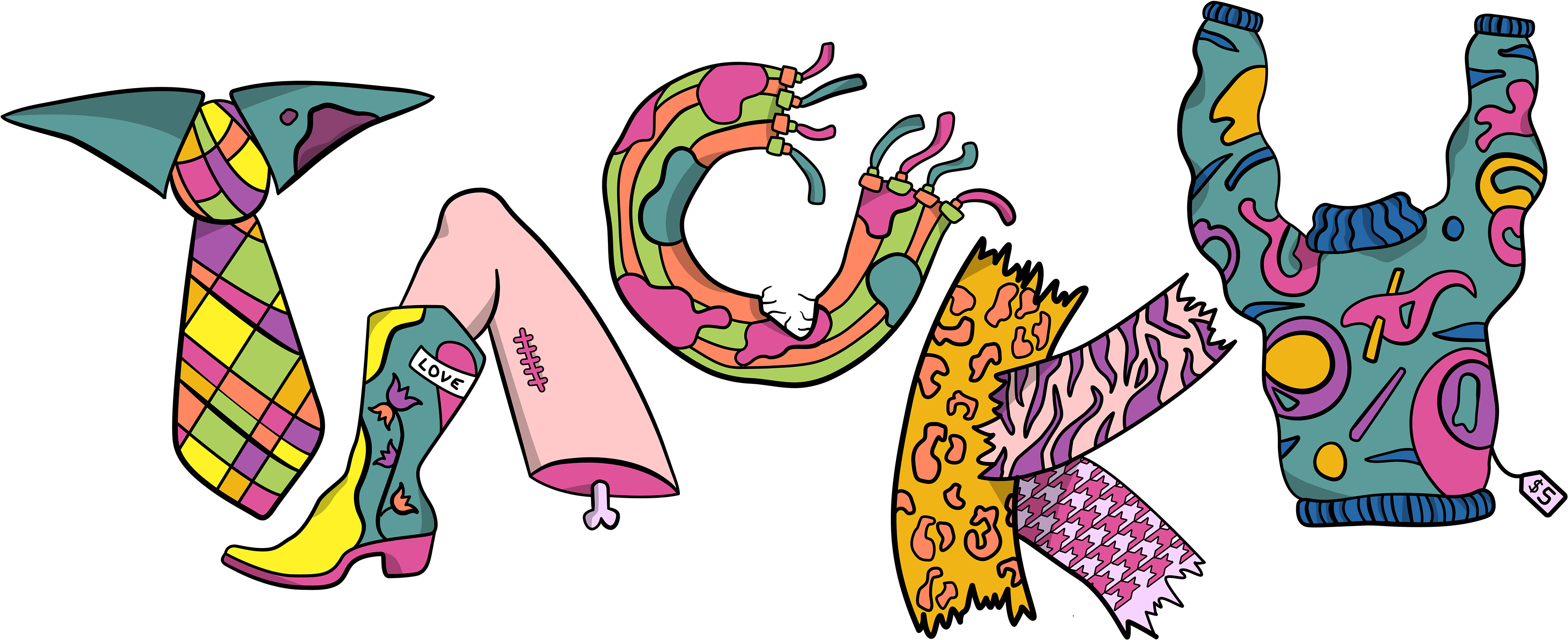 Download Tacky Word Art That Is Made Up Of Tacky Items And Clothing ...