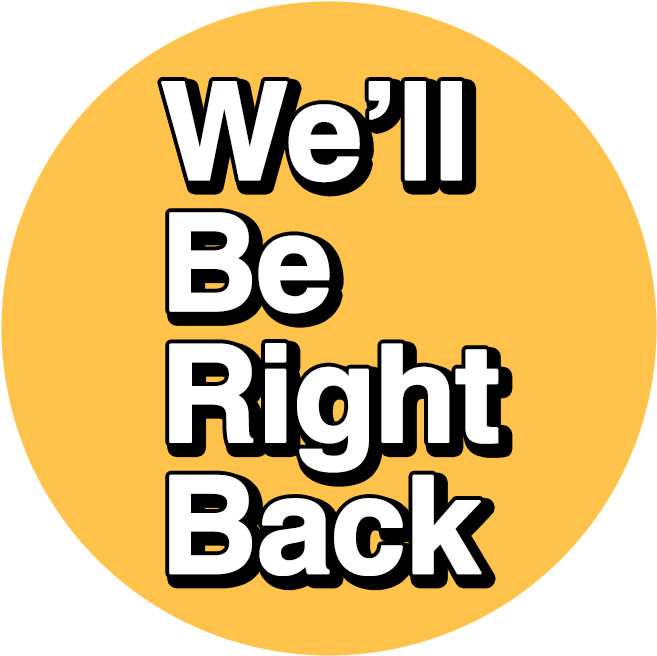 Download We'll Be Right Back Button - We Ll Be Right Back Png Clipart ...
