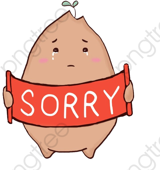 Sorry Cartoon Potatoes - Sorry Clipart - Png Download - Full Size ...