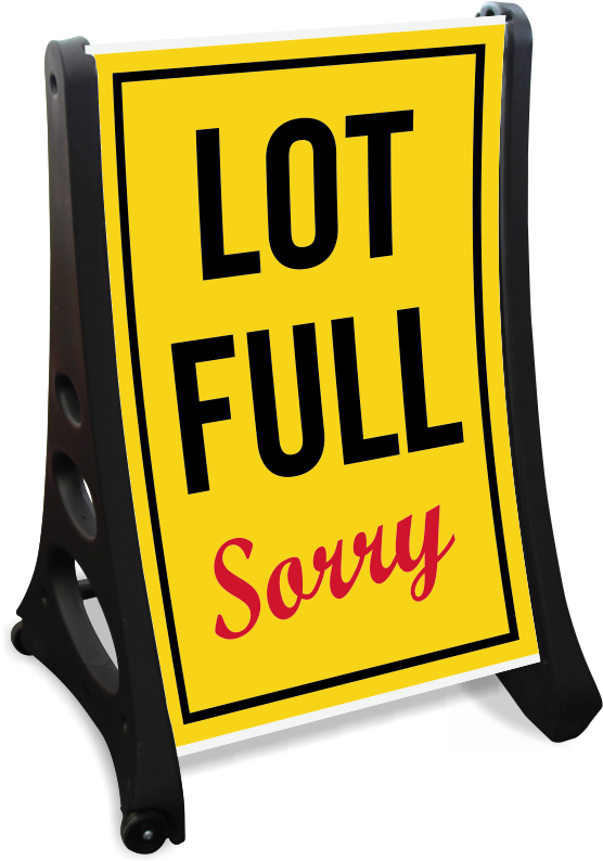 Sorry Lot Is Full Sidewalk Sign - Kiss And Drop Off Clipart - Full Size ...