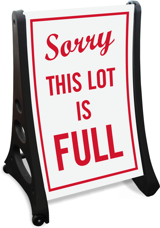 Sorry This Lot Is Full Sidewalk Sign - Frame Sidewalk Sign Clipart ...
