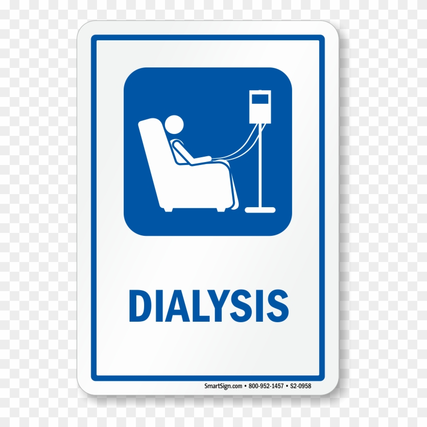 Download Dialysis Hospital Sign With Symbol - Dialysis Unit Signage ...