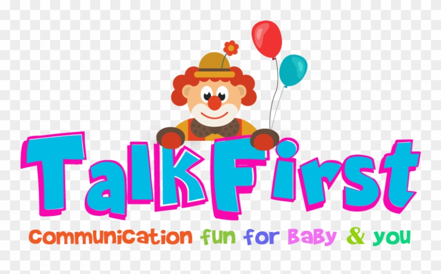 Download Talk First Communication Fun For Baby And You Clipart ...