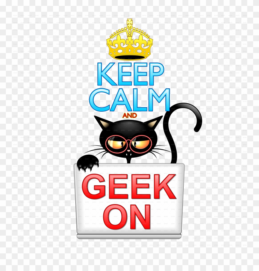 Keep Calm And Geek On Cartoon Cat Clipart (#3275358) - PinClipart