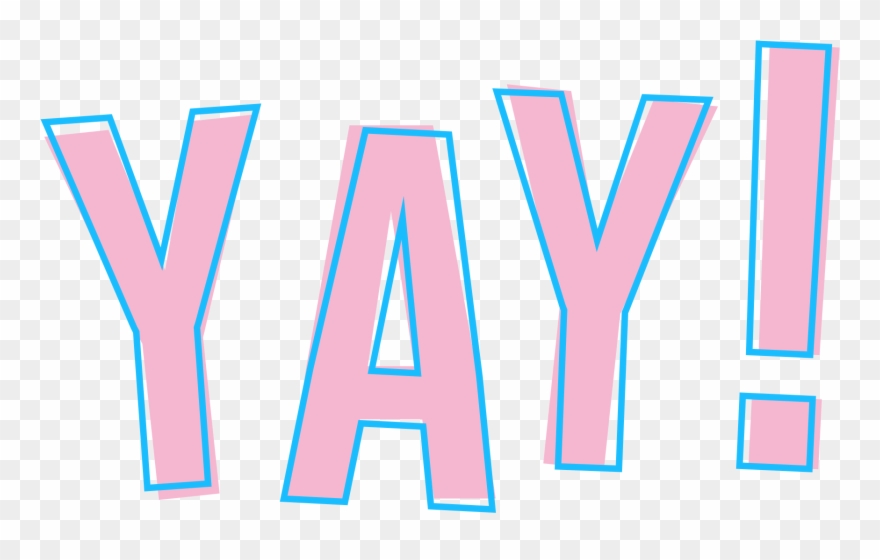 Yay Transparent Transparent Background Clipart (#3633858) - PinClipart