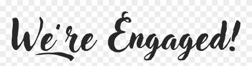 We're Engaged - We Re Engaged Png Clipart (#3785766) - PinClipart