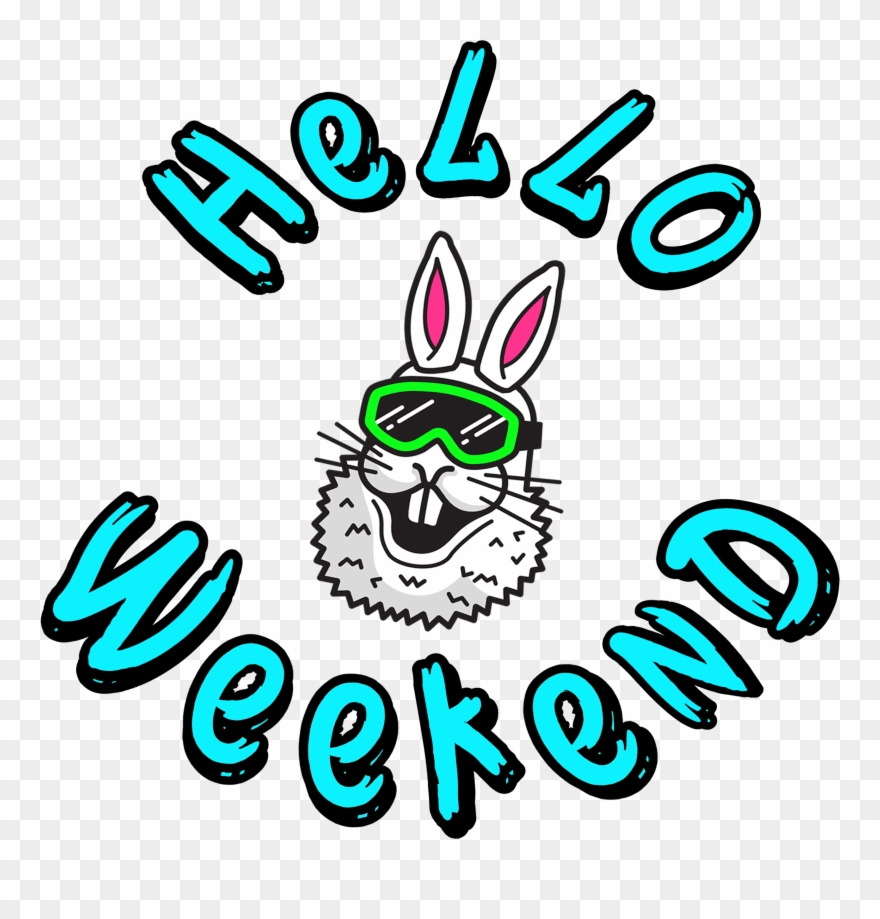 Hello Weekend Logo - Hello Weekend Clipart (#687941) - PinClipart